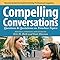 Compelling Conversations: Questions and Quotations on Timeless Topics ...