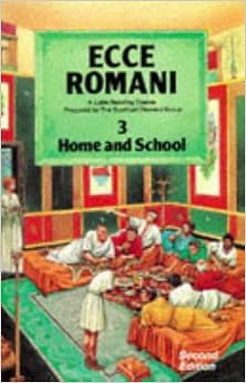 Ecce Romani: A Latin Reading Course Pupils' Book 3 (Home and School ...