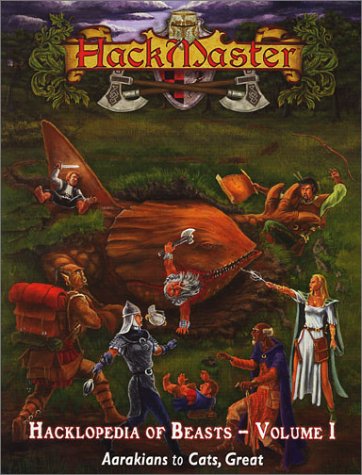 Hackmaster: The Hacklopedia of Beasts, Vol I: Team, The Hackmaster ...