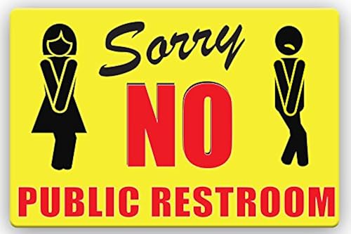 Sorry NO PUBLIC RESTROOM | BATHROOM SIGN PVC 12” X 8” Friendly Design ...