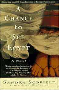 A Chance to See Egypt: Scofield, Sandra: 9780060927882: Amazon.com: Books