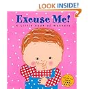 Excuse Me: A Little Book of Manners (Lift-the-Flap Book): Karen Katz ...