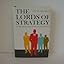 Amazon.com: The Lords of Strategy: The Secret Intellectual History of ...
