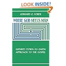 Where God Meets Man: Gerhard O. Forde: 9780806612355: Amazon.com: Books