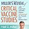 Miller's Review of Critical Vaccine Studies: 400 Important Scientific ...