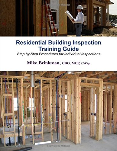 Residential Building Inspection - Training Guide: Brinkman, Mike ...