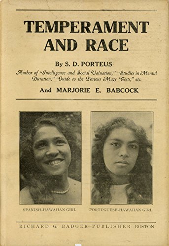 Temperament and race: Stanley David Porteus, Marjorie E. Babcock ...