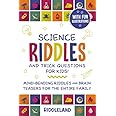 Science Riddles and Trick Questions for Kids: Mind Bending Riddles ...