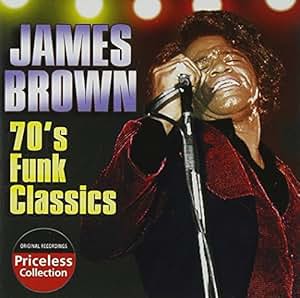 JAMES BROWN - 70's Funk Classic - Amazon.com Music