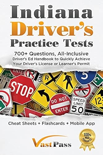 Indiana Driver's Practice Tests: 700+ Questions, All-Inclusive Driver's ...