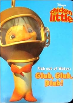Fish out of Water: Glub, Glub, Blub (Disney's Little Chicken ...