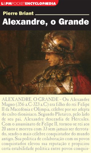 Alexandre, o Grande - eBook, Resumo, Ler Online e PDF - por Pierre Briant