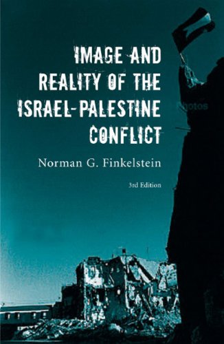 Image and Reality of the Israel-Palestine Conflict, Third Edition ...