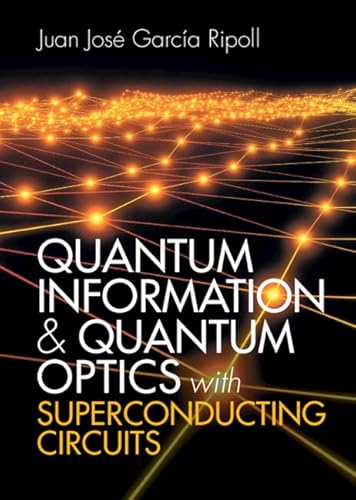 Quantum Information and Quantum Optics with Superconducting Circuits in ...