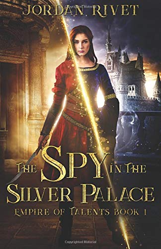 Amazon.com: The Spy in the Silver Palace (Empire of Talents ...