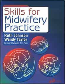 Skills for Midwifery Practice: 9780443062438: Medicine & Health Science ...
