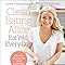 Clean Eating Alice Eat Well Every Day: Nutritious, healthy recipes for ...