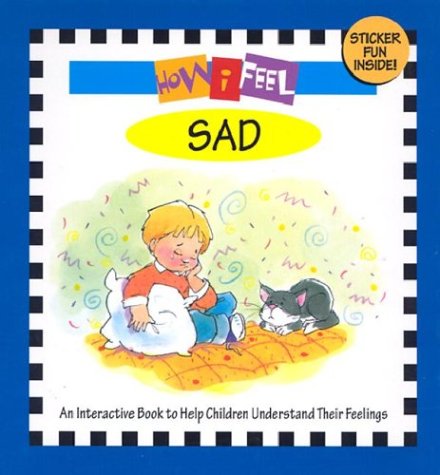 How I Feel Sad: Leonard, Marcia, Bartholomew: 9781891100468: Amazon.com ...