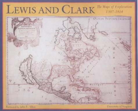 Download: Lewis and Clark: The Maps of Exploration, 1507-1814 by Guy ...
