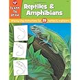 Learn to Draw Reptiles & Amphibians: Step by Step intsructions for 29 ...
