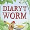 Diary of a Worm: Amazon.co.uk: Cronin, Doreen, Bliss, Harry ...