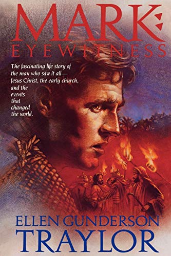 Mark: Eyewitness: Traylor, Ellen Gunderson: 9780970027429: Books ...