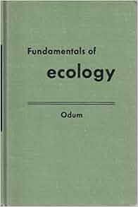 Fundamentals of Ecology. In Collaboration with Howard T. Odum.: Eugene ...