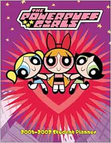 The Powerpuff Girls 2001-2002 Student Planner: 9780768345209: Amazon ...