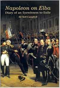 Amazon.com: Napoleon on Elba: The Diary of an Eyewitness to Exile ...