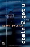 Comin 2 get u: Roman: Amazon.de: Simon Packham, Katja Frixe: BÃ¼cher