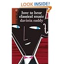 How to Hear Classical Music (The Ginger series): Davinia Caddy ...