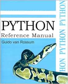Python Reference Manual: Guido Van Rossum: 9780595136681: Amazon.com: Books