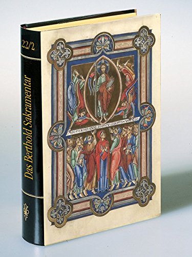 Berthold Sacramentary: Glanzlichter der Buchkunst 22/2 (German and ...