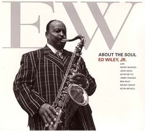 ED WILEY JR. - About the Soul - Amazon.com Music