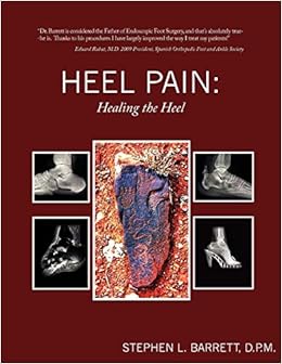 Heel Pain: Healing the Heel: Barrett, Stephen L.: 9781438918013: Amazon ...