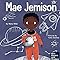 Mae Jemison: A Kid's Book About Reaching Your Dreams (Mini Movers and ...