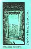 The One-Straw Revolution (New York Review Books Classics): Amazon.co.uk ...