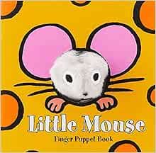 Amazon.com: Little Mouse: Finger Puppet Book: (Finger Puppet Book for ...