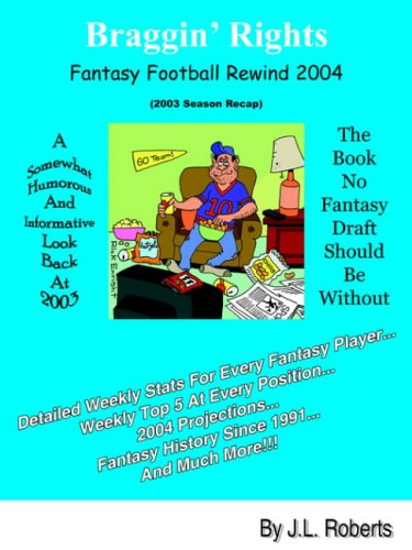 Free Download: Braggin' Rights: Fantasy Football Rewind 2004 (2003 ...
