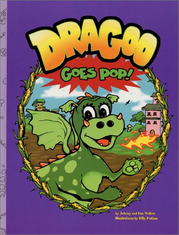 Dragoo Goes Pop!: Walker, Lisa, Walker, Johnny: 9780967702902: Amazon ...