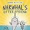 Narwhal's Otter Friend (A Narwhal and Jelly Book #4): Clanton, Ben ...