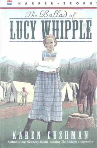 Amazon.com: The Ballad of Lucy Whipple: 9780606131773: Cushman, Karen ...