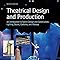 Theatrical Design and Production: An Introduction to Scene Design and ...