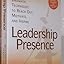 Leadership Presence: Kathy Lubar, Belle Linda Halpern: 9781592400867: Amazon.com: Books