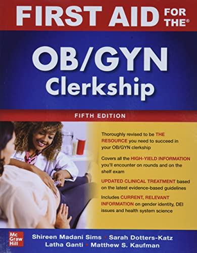 First Aid for the OB/GYN Clerkship, Fifth Edition: Sims, Shireen Madani ...