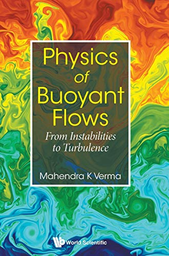 Amazon - Physics of Buoyant Flows: From Instabilities to Turbulence: Verma, Mahendra K ...