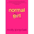 Normal Girl: A Novel : Jong-Fast, Molly: Amazon.ca: Books