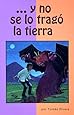 Y No Se Lo Trago LA Tierra (Spanish Edition): Tomas Rivera ...