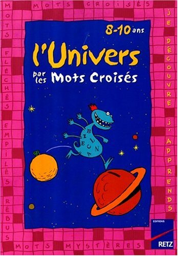 Univers par les mots croises: BUCAMP, PHILIPPE, Rougier, Roger, WEIBEL ...