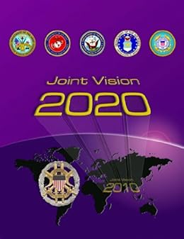Amazon.com: Joint Vision 2020 - Joint Chiefs of Staff eBook: United ...